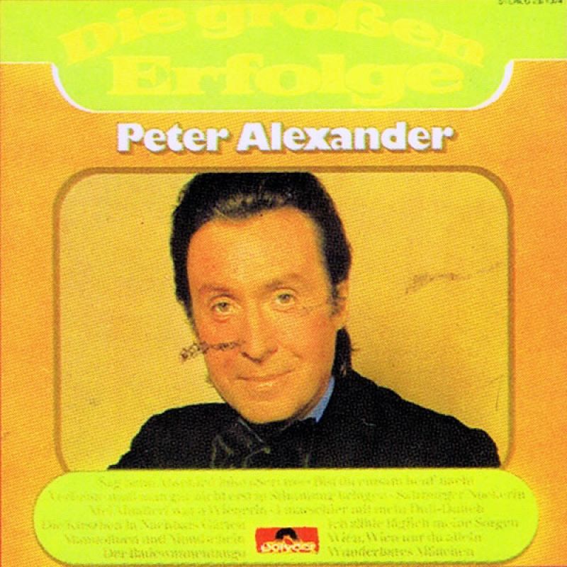 Peter Alexander - Die großen Erfolge [Polydor] - hitparade.ch